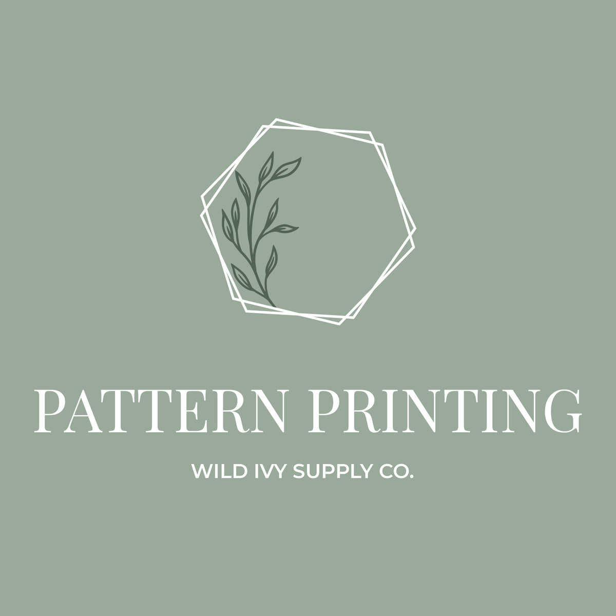 Pattern Printing Service – Wild Ivy Supply Co.